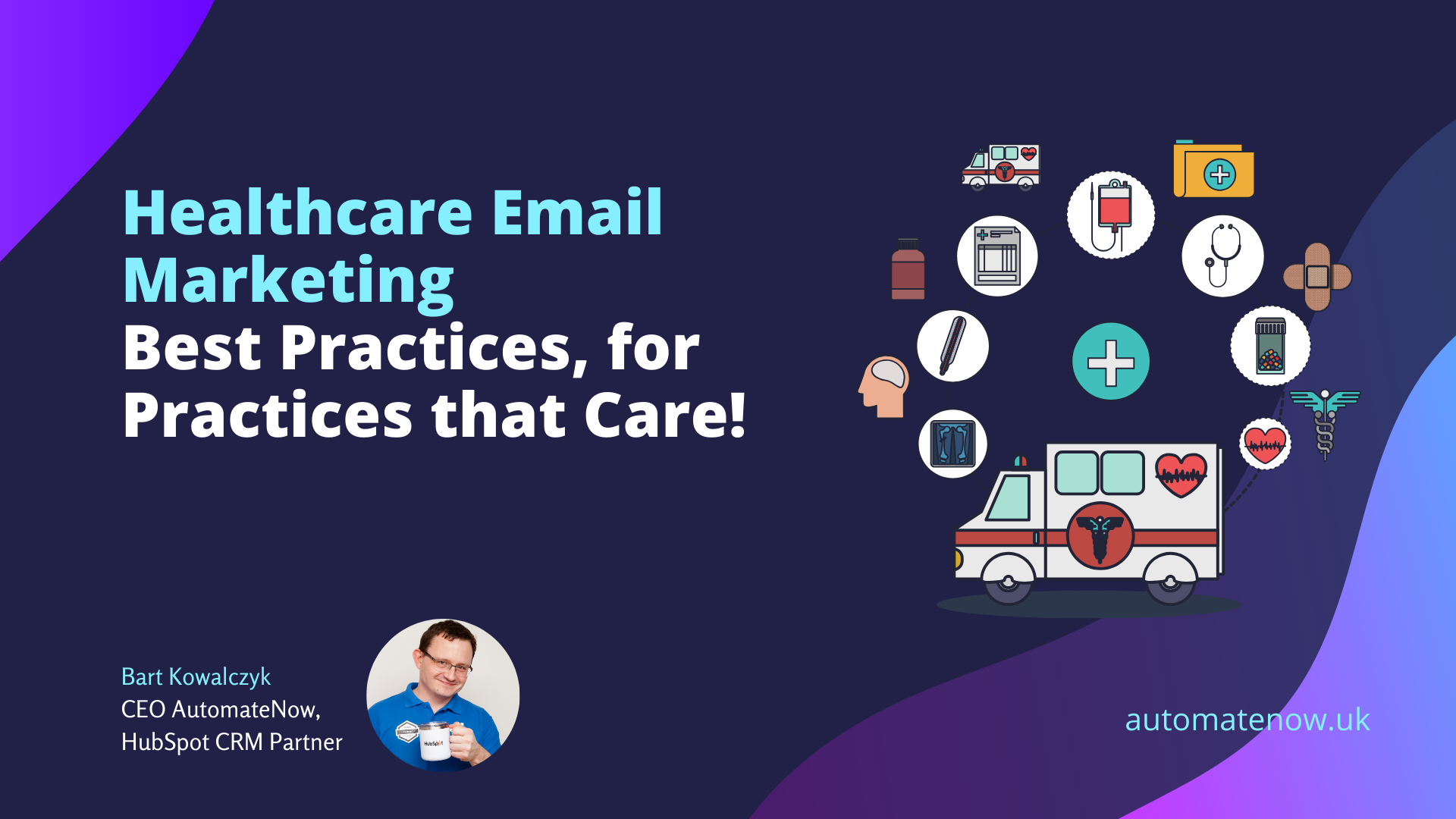 Healthcare Email Marketing Best Practices, for Practices that Care!