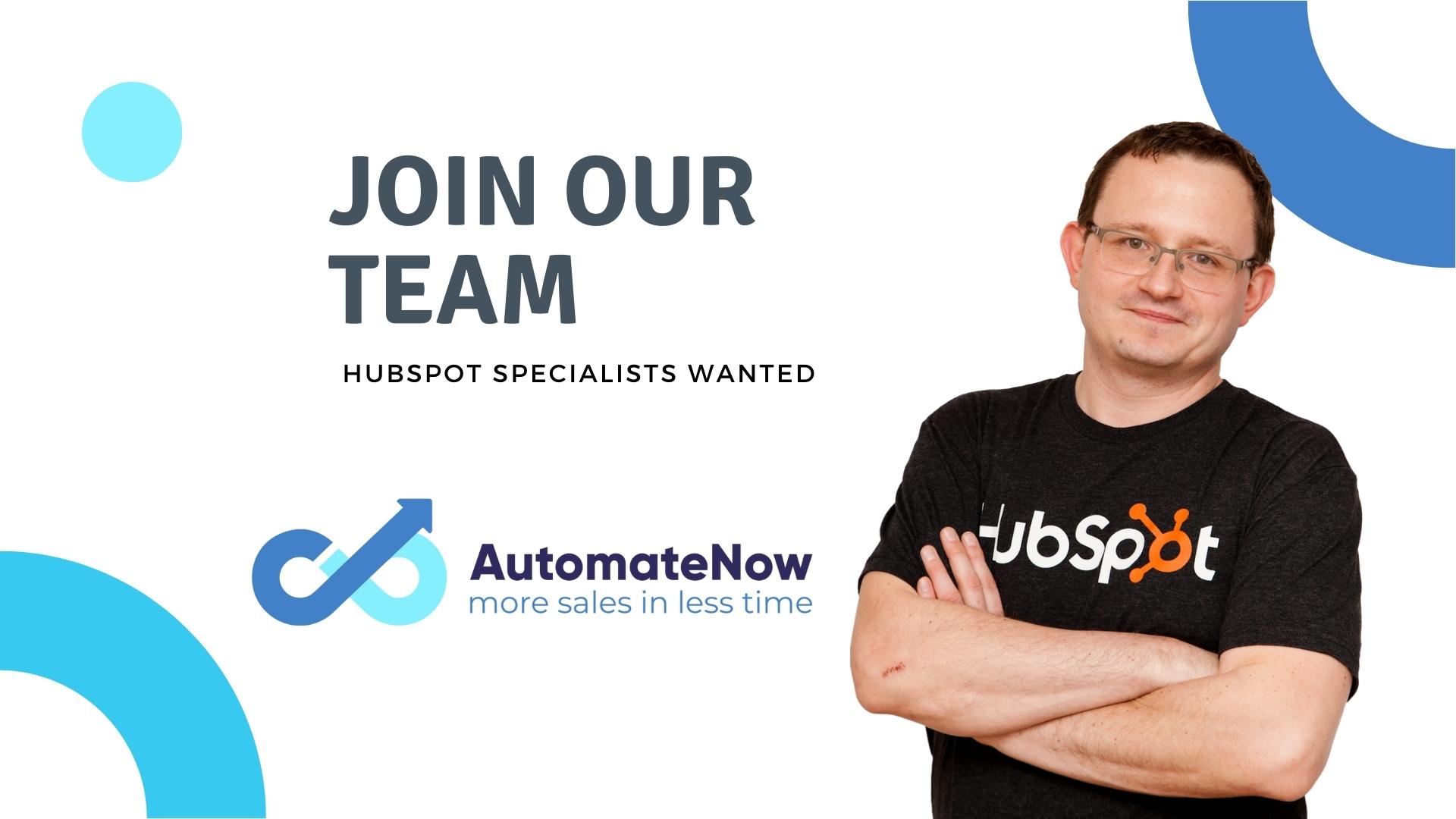 AutomateNow Careers - HubSpot Inbound Specialists Wanted | AutomateNow